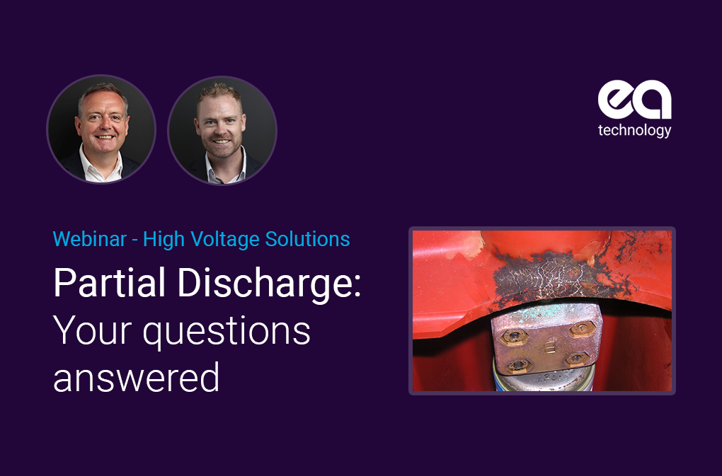 Webinar: Partial Discharge FAQs | EA Technology Australia