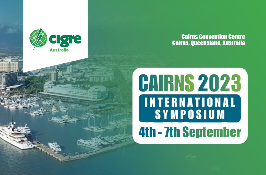 CIGRE International Symposium 2023 | EA Technology Australia