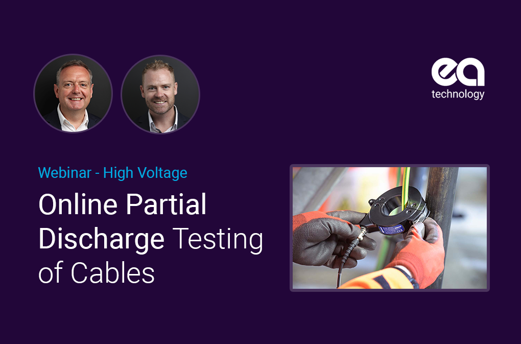 Webinar | PD Testing of Cables | EA Technology Australia